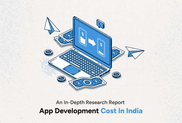 App Development Cost In India 2025: An In-Depth Research Report