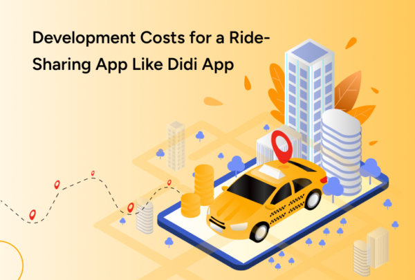 DiDi App - Taxi Booking & Cost to Develop - Complete Guide