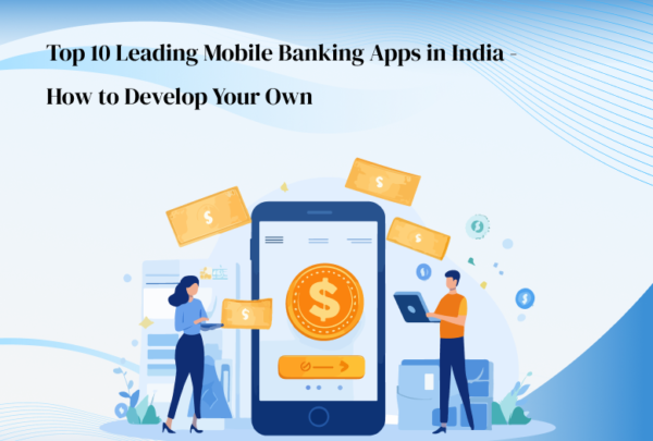 How to Develop Your Own Mobile Banking App