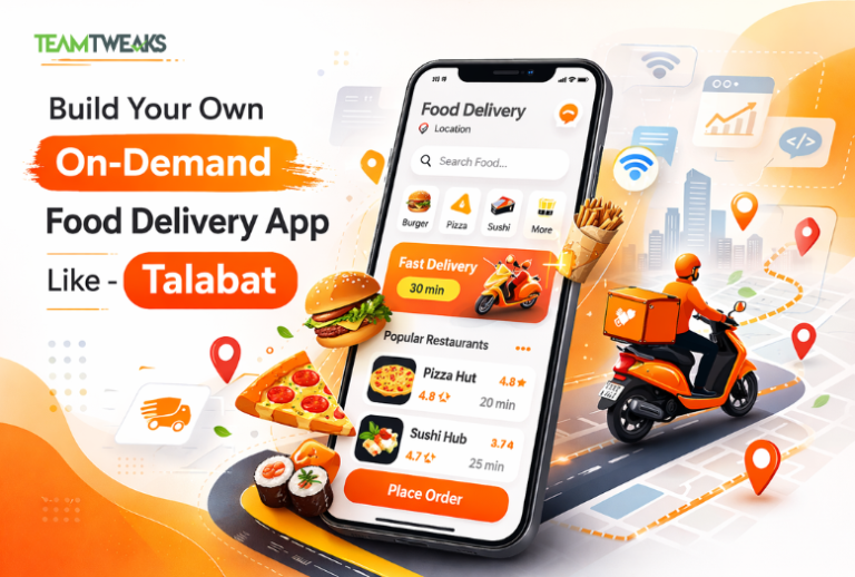 Talabat App: Develop Your Own On-Demand Food Delivery Business